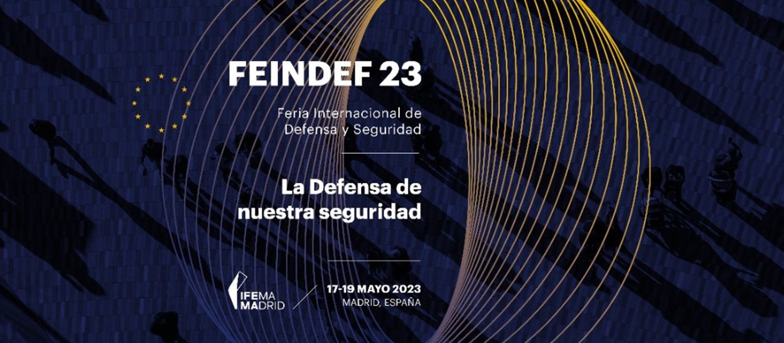 Primeras pinceladas y novedades de FEINDEF 23, la 3ª edición de la Feria Internacional de ...